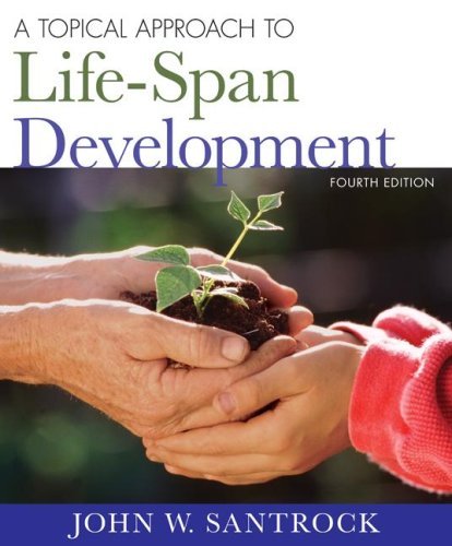 A Topical Approach to Lifespan Development 4th Edition (Book Only ...