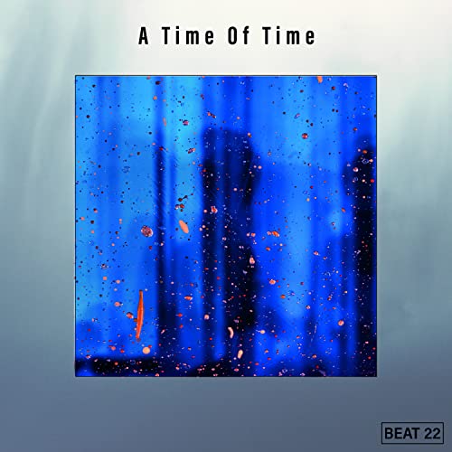 Amazon Music - VARIOUS ARTISTSのA Time Of Time Beat 22 - Amazon.co.jp