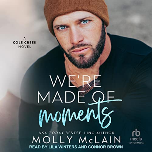 Amazon.com: We're Made of Moments: Cole Creek, Book 1 (Audible Audio ...