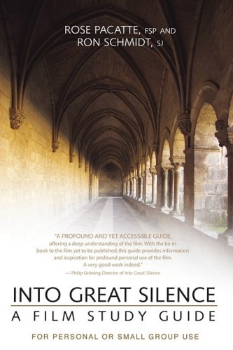 Into Great Silence Study Guide by Ron Schmidt Rose Pacatte: Ron Schmidt ...