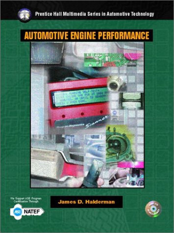Automotive Engine Performance (Prentice Hall Multimedia Series in ...