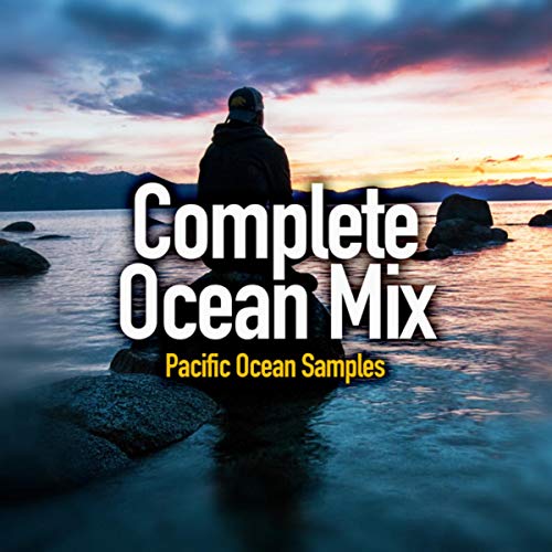 Play Complete Ocean Mix by Pacific Ocean Samples on Amazon Music