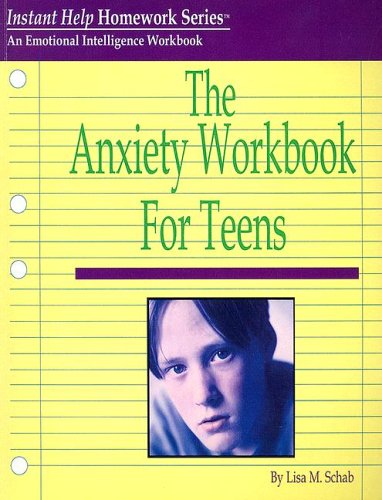The Anxiety Workbook for Teens: Lisa M. Schab: 9781931704144: Amazon ...