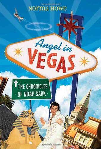 Angel in Vegas: The Chronicles of Noah Sark: Howe, Norma: Amazon.com: Books