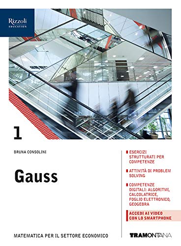 Gauss. Corso di matematica. Per il biennio degli Ist. tecnici. Con e-book. Con espansione online ...