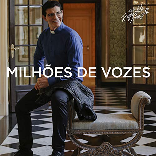 Eu Confio Em Vós song by Padre Reginaldo Manzotti from Milhões De Vozes ...