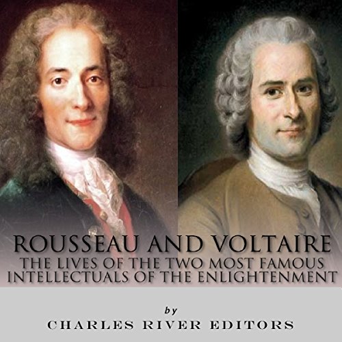 Amazon.com: Rousseau and Voltaire: The Lives of the Two Most Famous ...