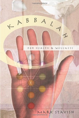 Kabbalah for Health & Wellness: Stavish, Mark: 9780738709772: Books ...