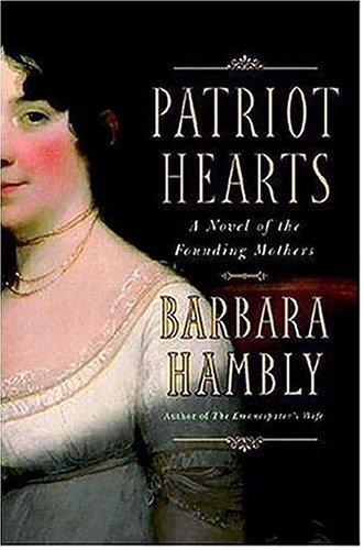 Patriot Hearts: A Novel of the Founding Mothers - Kindle edition by ...