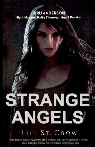 Strange Angels : St. Crow, Lili: Amazon.co.uk: Books