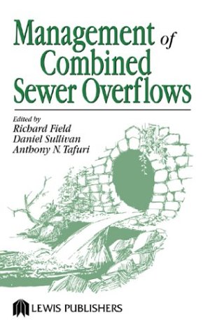 Management of Combined Sewer Overflows, Anthony N.Tafuri, Field ...