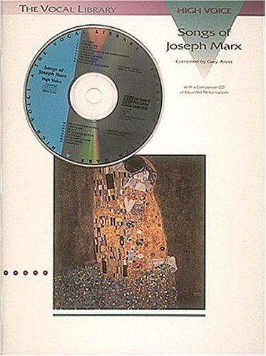 Songs of Joseph Marx: The Vocal Library: Arvin, Gary, Marx, Joseph ...