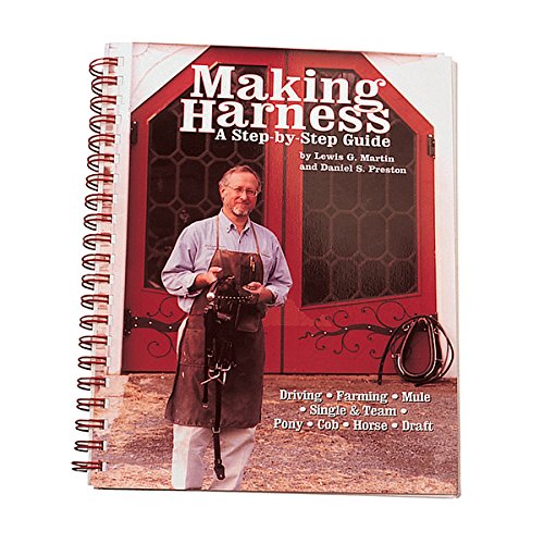 Weaver Leather Making Harness Book : Lewis G. Martin, Daniel S. Preston ...