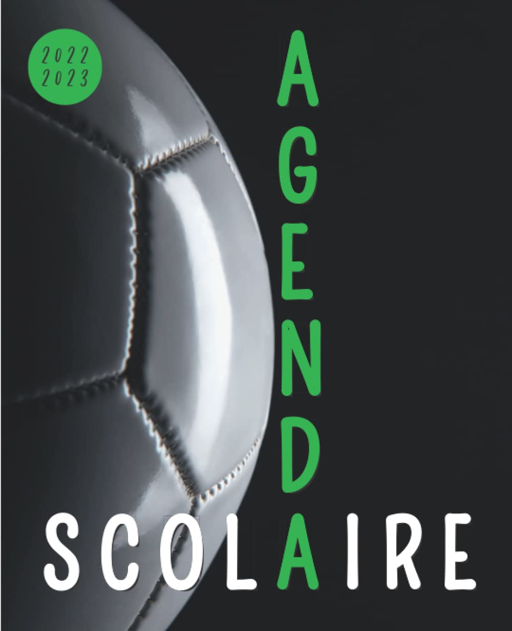 Agenda scolaire 2022 2023 Foot: Agenda 2022 2023 semainier Football ...