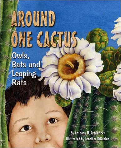 Around One Cactus: Owls, Bats and Leaping Rats: Fredericks, Anthony D ...