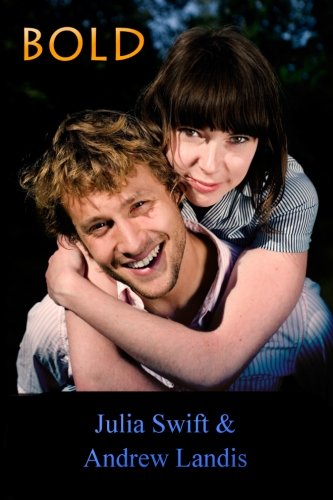 Bold: Swift, Julia, Landis, Andrew: 9781492339656: Amazon.com: Books