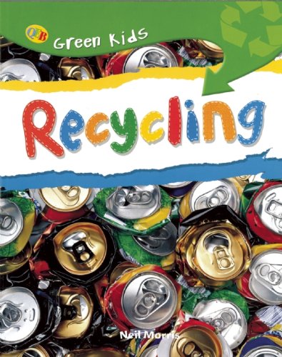 Recycling (Green Kids): Morris, Neil: 9781595665409: Amazon.com: Books