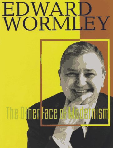 Edward Wormley: The other face of modernism : an exhibition of mid ...