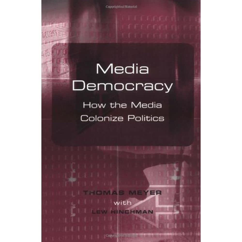 Amazon.com: Media Democracy: How the Media Colonize Politics ...