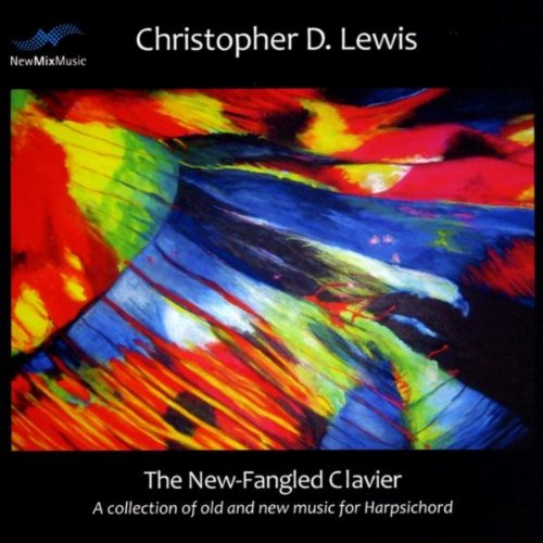 The New-Fangled Clavier : Christopher D. Lewis: Amazon.fr ...