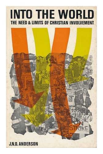 Into the world: The need and limits of Christian involvement (Falcon ...