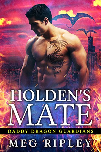 Holden's Mate (Daddy Dragon Guardians Book 1) - Kindle edition by ...