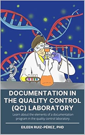 Amazon.com: Documentation in the Quality Control (QC) Laboratory ...