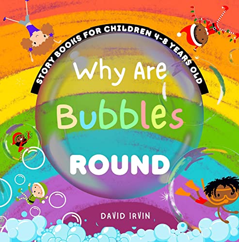 Why Are Bubbles Round: An Interesting Story About Manu And Maya ...