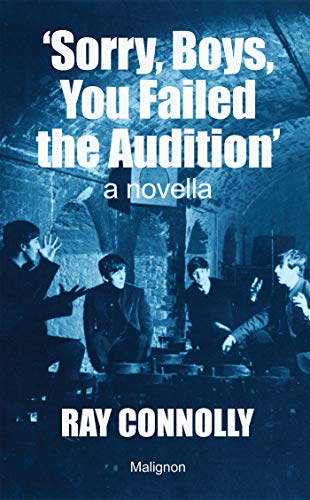 'Sorry, Boys, You Failed The Audition' - Kindle edition by Connolly ...