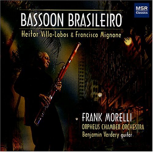 Frank Morelli (bassoon), Benjamin Verdery (guitar), Orpheus Chamber ...