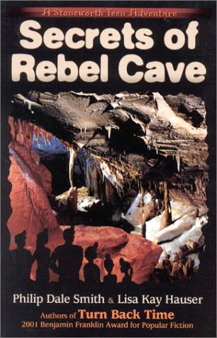 Secrets of Rebel Cave: Smith, Philip Dale: 9781886864054: Amazon.com: Books