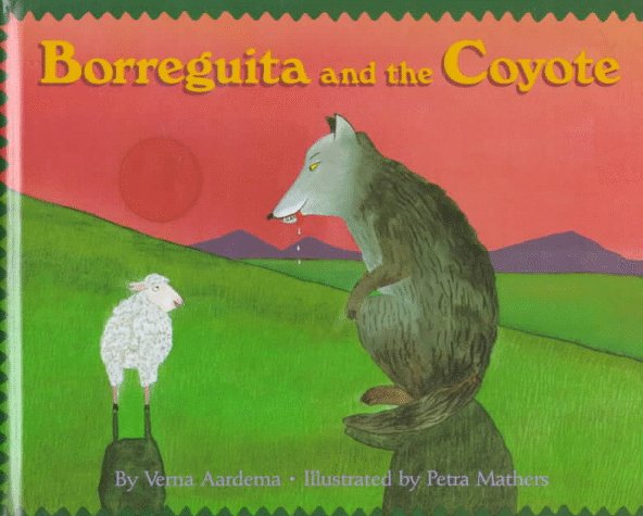 Borreguita and the Coyote: (Reading Rainbow Book): Verna Aardema, Petra ...