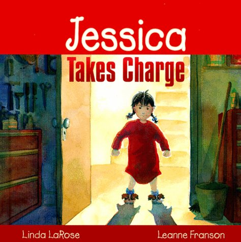 Jessica Takes Charge: LaRose, Linda, Franson, Leanne: 9781550375633 ...
