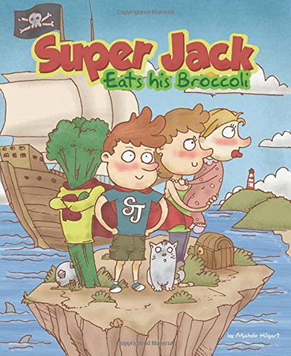 Buy Super Jack Eats His Broccoli Book Online at Low Prices in India ...