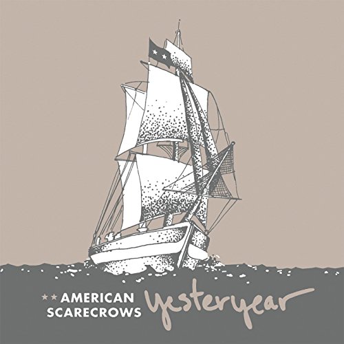 Play Yesteryear by American Scarecrows on Amazon Music