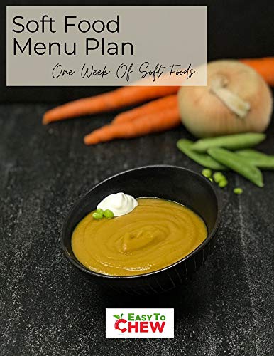 Soft Food Menu Plan: One Week of Soft Foods eBook : Smith DDS, Dr. Erik ...