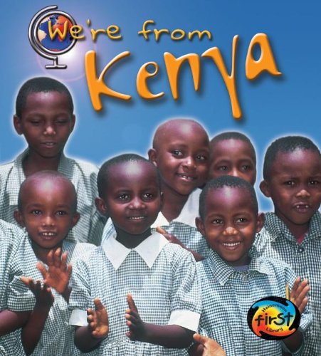 We're From Kenya (Heinemann First Library): Lynch, Emma: 9781403458063 ...
