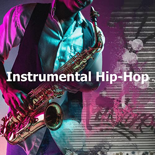 Play Instrumental Hip-Hop by Instrumental Hip-Hop on Amazon Music Unlimited