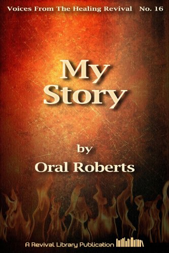 My Story (Voices from the Healing Revival Book 16) - Kindle edition by ...