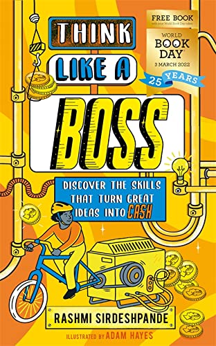 Think Like a Boss: Discover the skills that turn great ideas into CASH ...