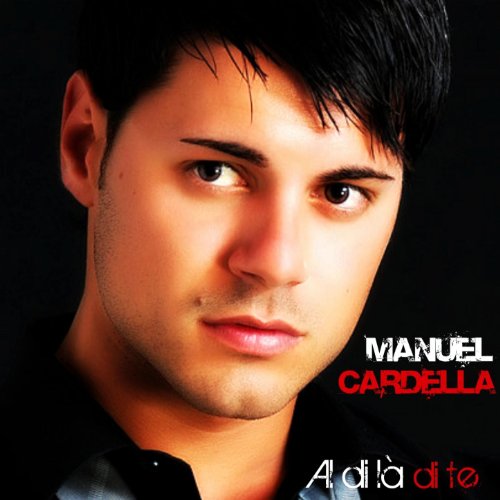 Amazon.com: Al di là di te : Manuel Cardella: Digital Music