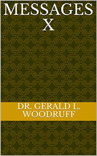 Messages X (English Edition) eBook : Woodruff, Dr. Gerald L. : Amazon ...