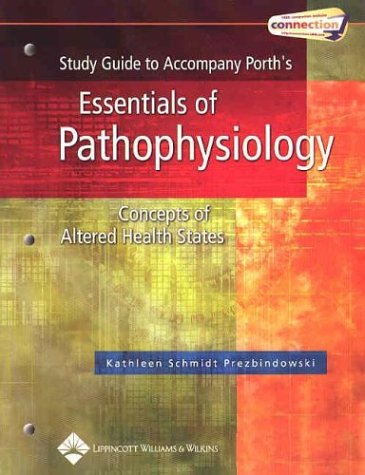 Essentials of Pathophysiology Study Guide: Carol Mattson Porth ...
