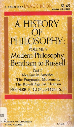 A History of Philosophy: Volume 8, Part II: Modern Philosophy: Bentham ...