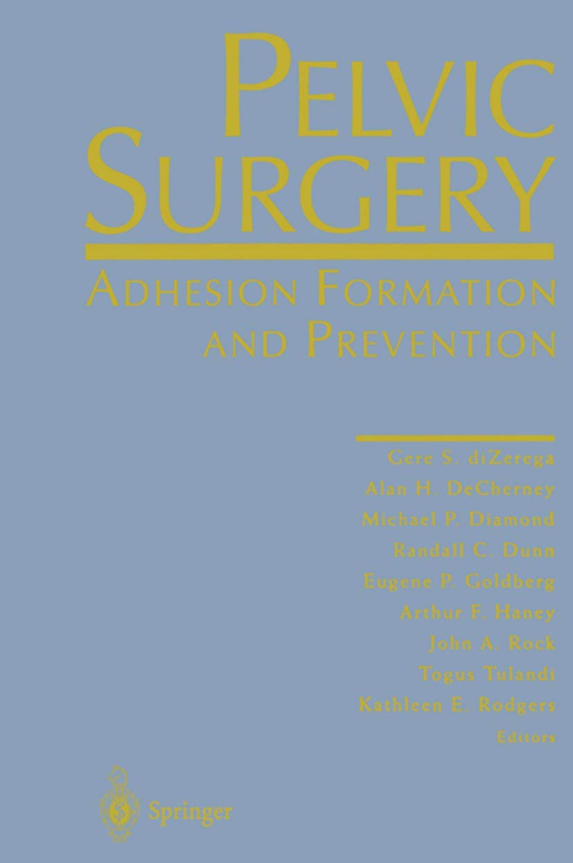 Pelvic Surgery: Adhesion Formation and Prevention: 9781402067518 ...