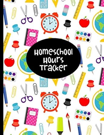 Homeschool Hour Tracker: Homeschooling Records Keeping Worksheets for ...