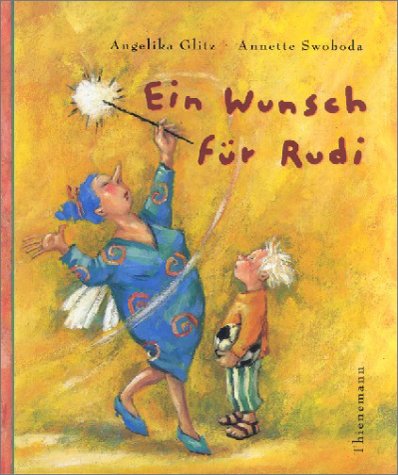 Ein Wunsch für Rudi : Glitz, Angelika, Swoboda, Annette: Amazon.de: Bücher
