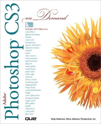 Adobe Photoshop CS3 On Demand: Anderson, Andy, Johnson, Steve ...