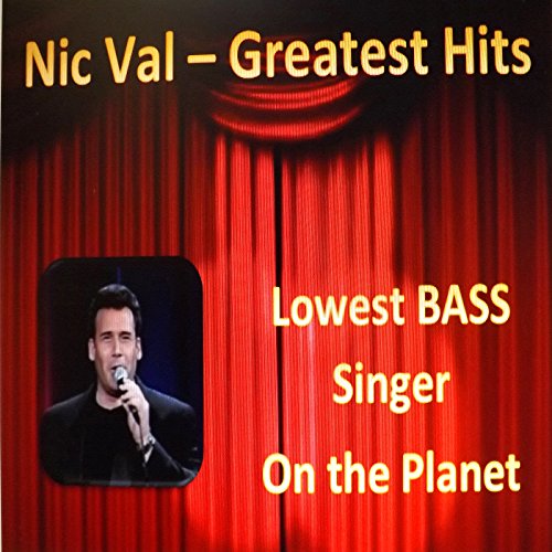 Play Greatest Hits - Lowest Bass Singer On the Planet by Nic Val on ...