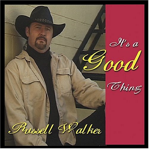 Walker, Russell - It's a Good Thing - Amazon.com Music